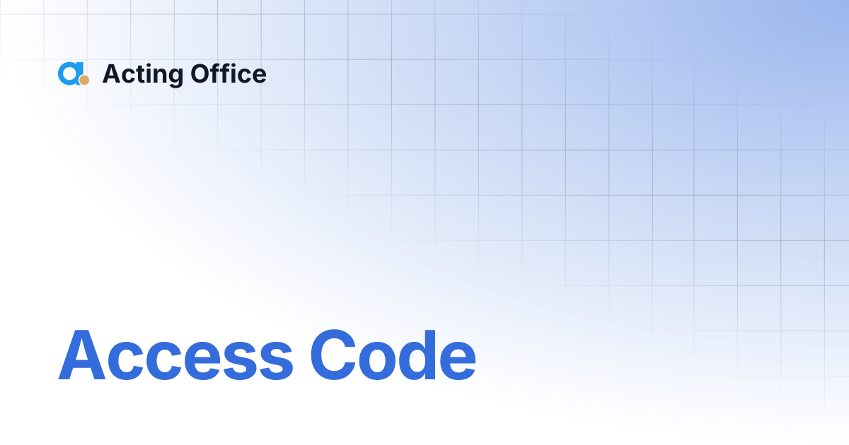 Access Code | Acting Office