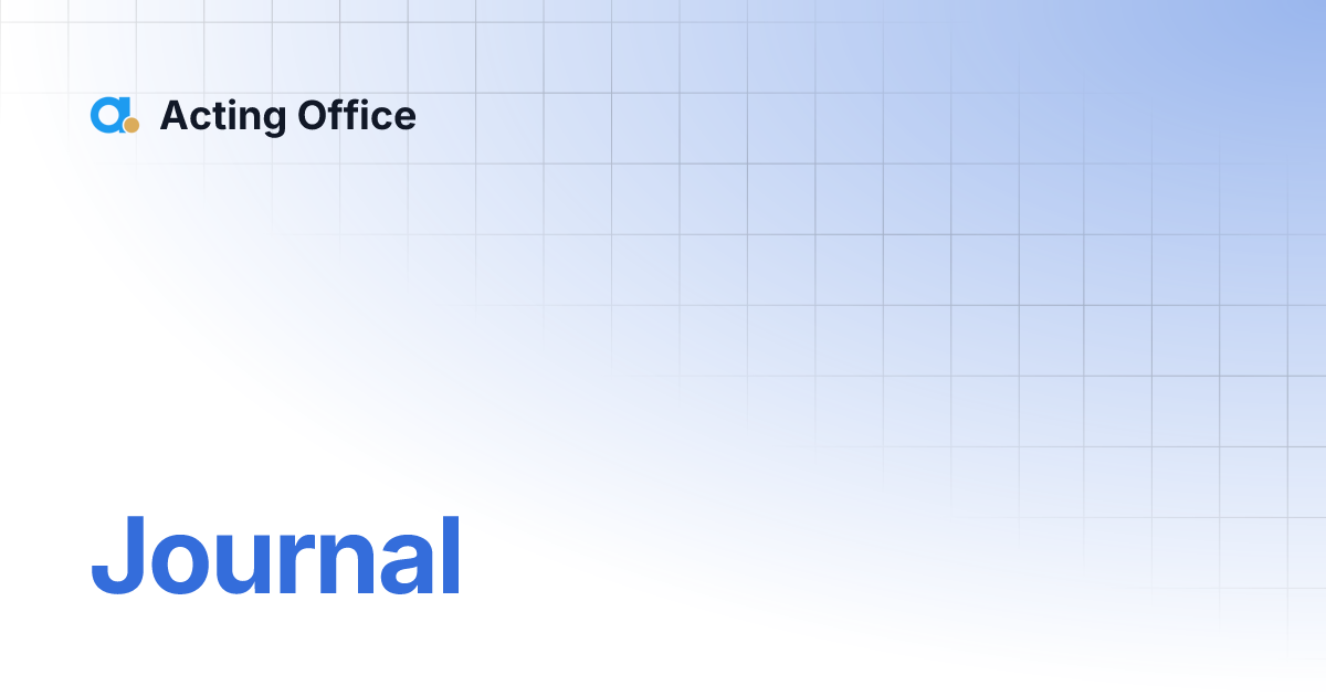 Journal | Acting Office